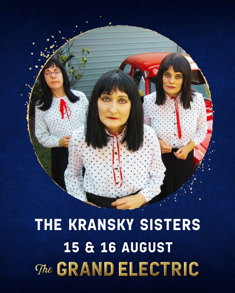 THE KRANSKY SISTERS at The Grand Electric | News