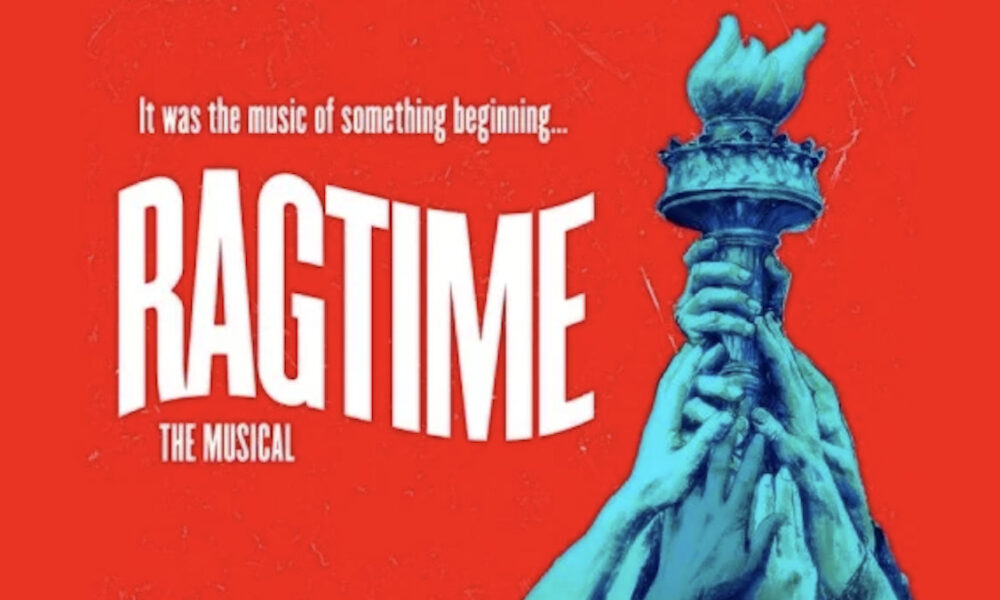 Ragtime Revival Brings Power and Passion to Broadway